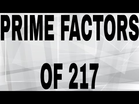 PRIME FACTORS OF 217