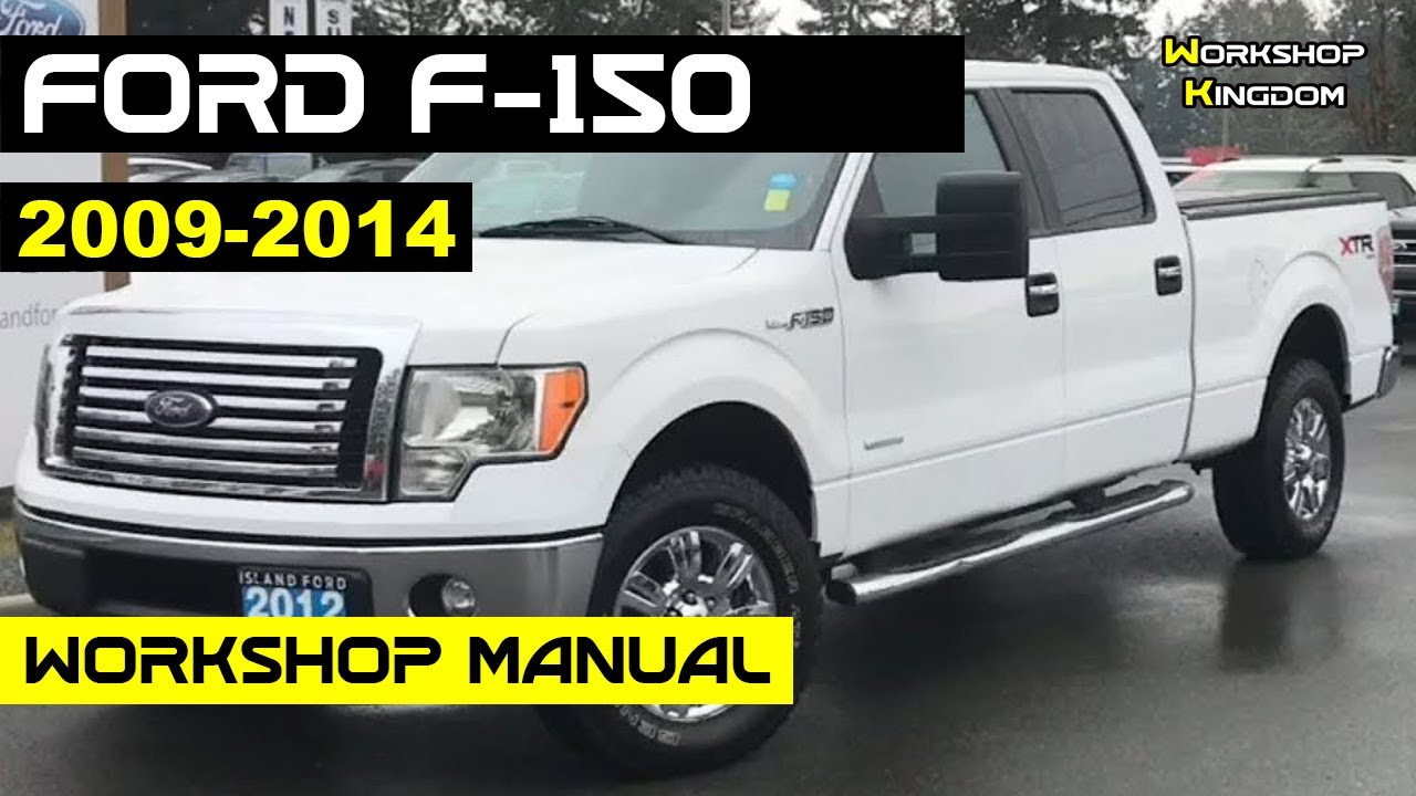 FORD F-150 (2009-2014) Workshop Manual - How to DOWNLOAD the PDF - Repair Service Guide