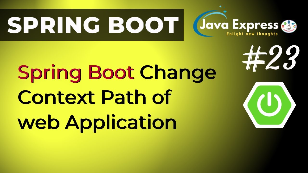 Spring Boot Change Context Path of web app | Change Spring root context