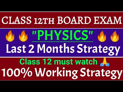 How to prepare physics in 2 months class 12 board exam