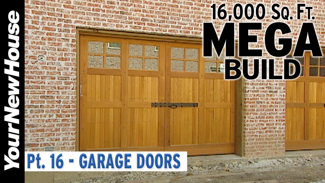 Mega Build -16,000 sf - Part 16: Wood Garage Doors
