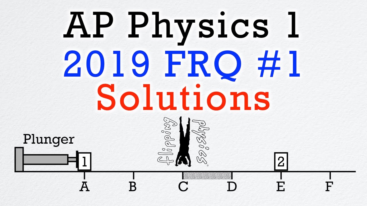 2019 #1 Free Response Question - AP Physics 1 - Exam Solution