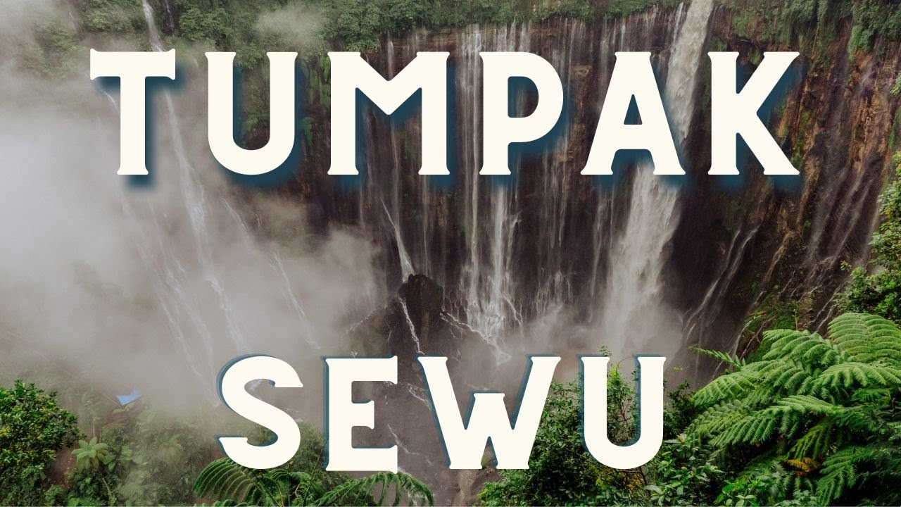 Guide to Tumpak Sewu: Massive Waterfalls on East Java