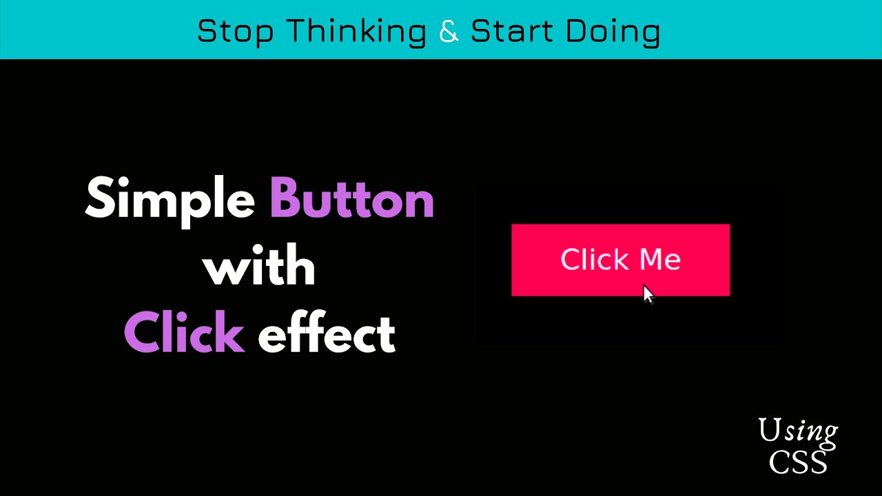 Simple Button click effect using CSS. Clickable button using pure CSS.