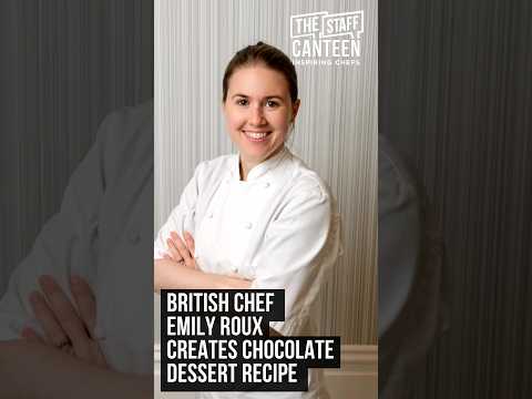 British Chef Emily Roux creates chocolate dessert recipe