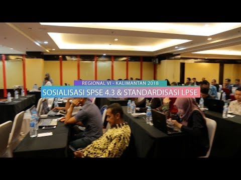 Sosialisasi SPSE 4.3 dan SIKAP - Banjarmasin (Aftermovie)