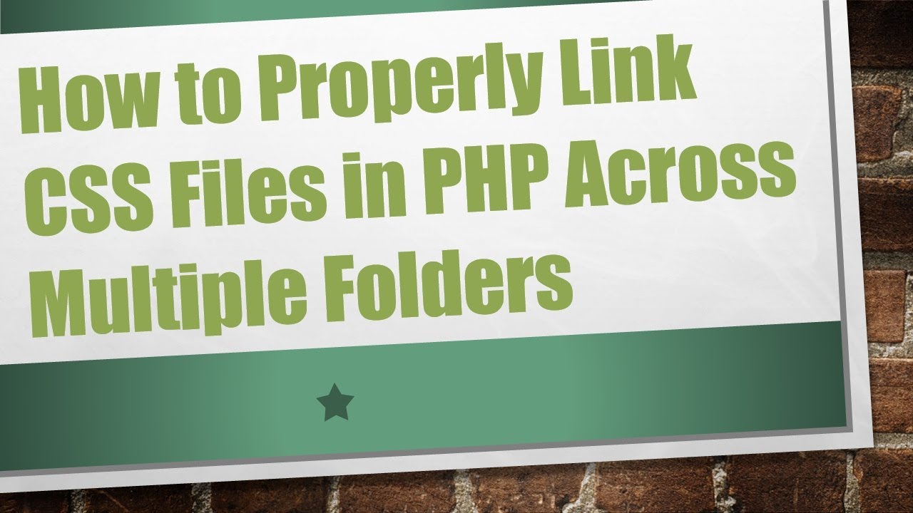 How to Properly Link CSS Files in PHP Across Multiple Folders