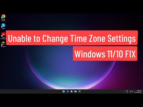 Unable to Change Time Zone Settings Windows 11/10 FIX