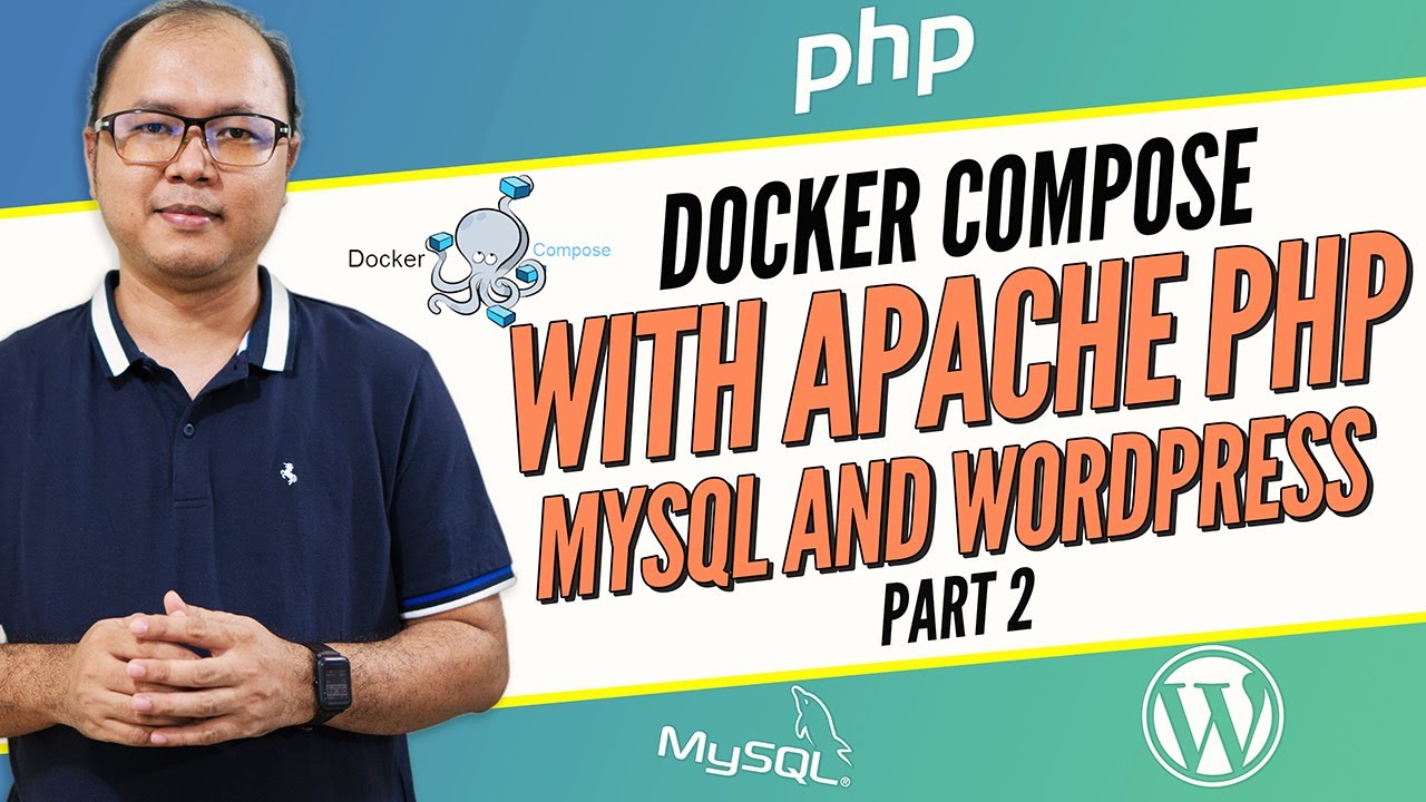 Docker Apache Php MySQL Wordpress - Part 2