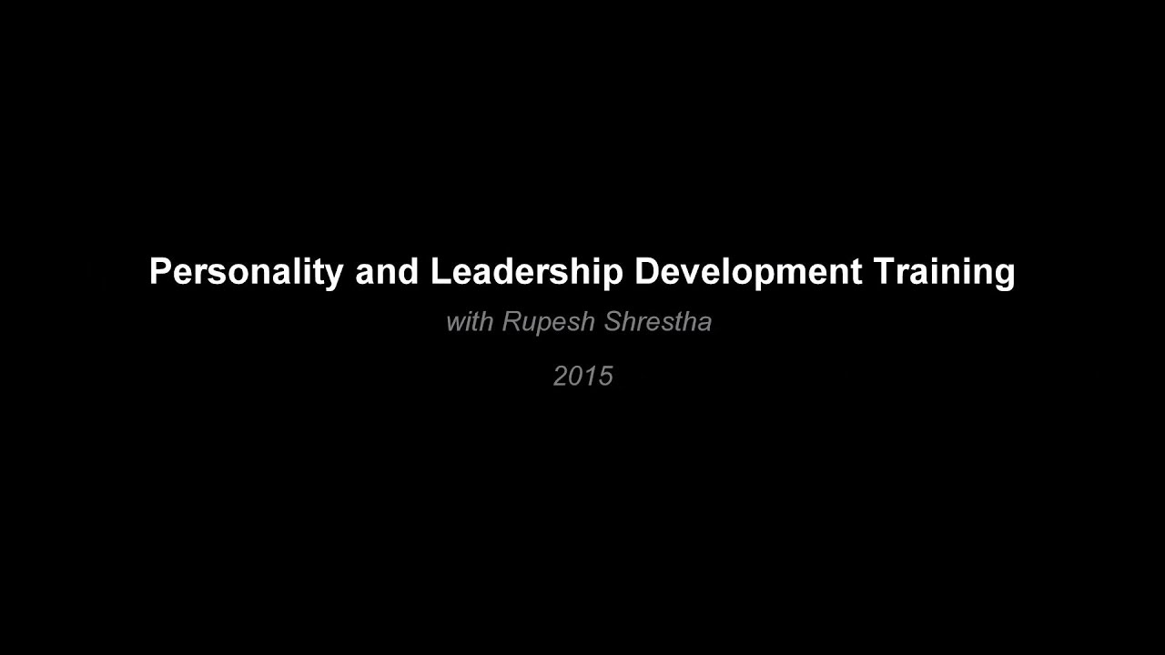 Training with Rupesh Shrestha - Personality and Leadership Development