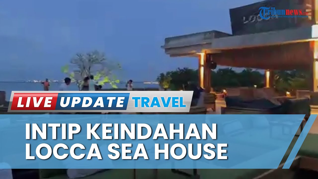 Intip Keindahan Locca Sea House, Beach Club Baru di Jimbaran yang ...
