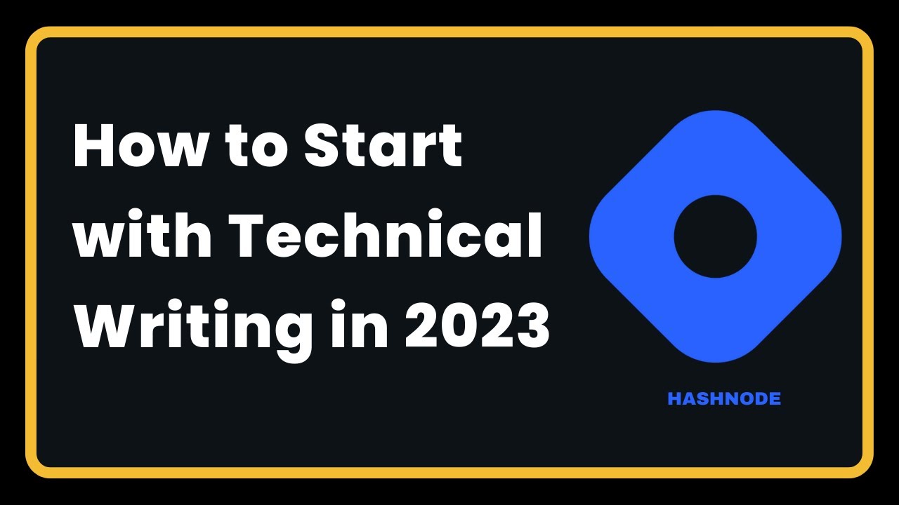 How to Start Technical Writing in 2023 | @hashnode