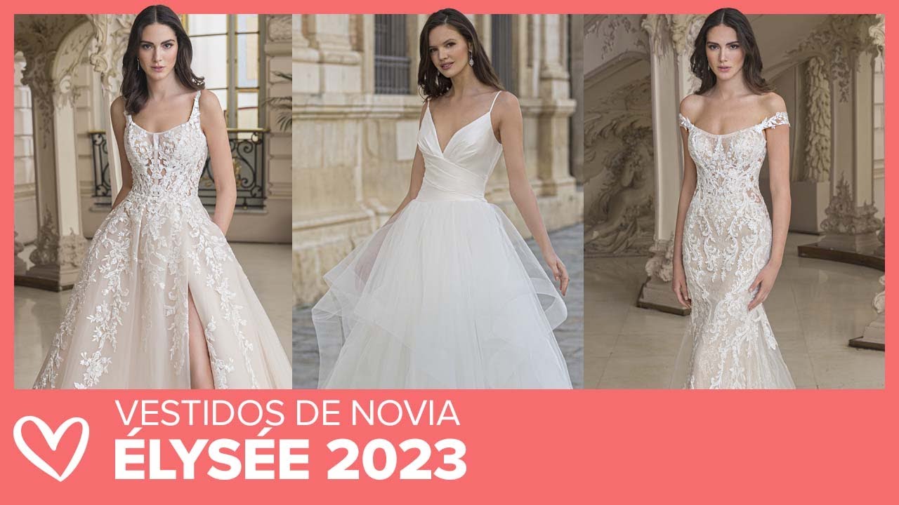 Vestidos de Novia - ÉLYSÉE Colección 2023