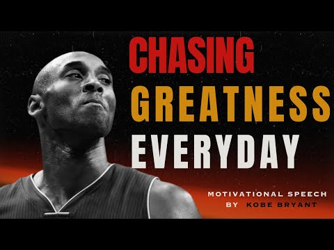 The Relentless Pursuit of Excellence | Chasing Greatness | KOBE BRYANT