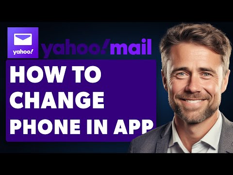 How to Change Phone Number in Yahoo Mail App (Full 2024 Guide)