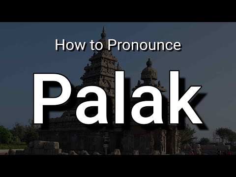 Palak - Pronunciation and Meaning