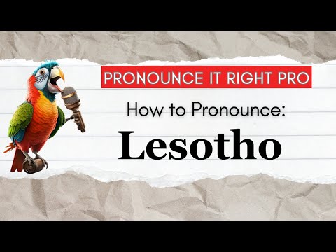 How to Pronounce: Lesotho