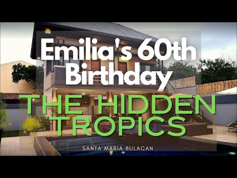 Emilia's 60th Birthday at the Hidden Tropics, Santa Maria Bulacan
