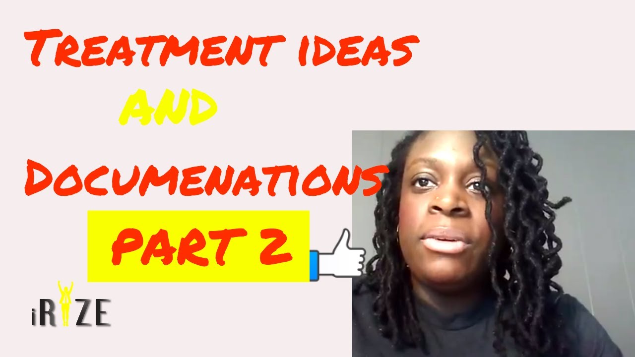 Treatment ideas for low level patients with documentation Part 2