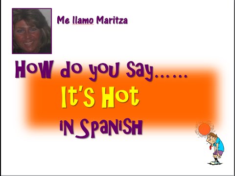 How Do You Say ‘It's Hot' In Spanish-Hace Calor