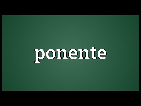 Ponente Meaning