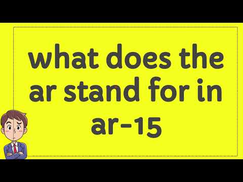 what does the ar stand for in ar 15
