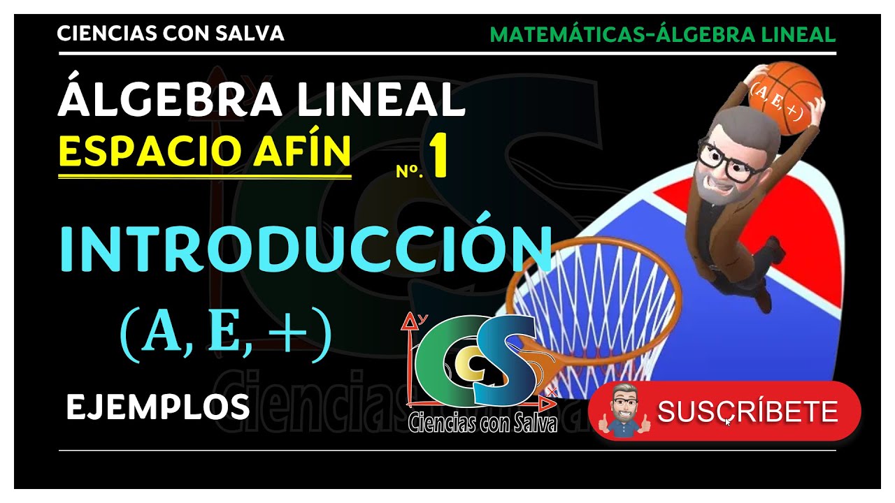 A.L. Espacio afín 1. Introducción y ejemplos.