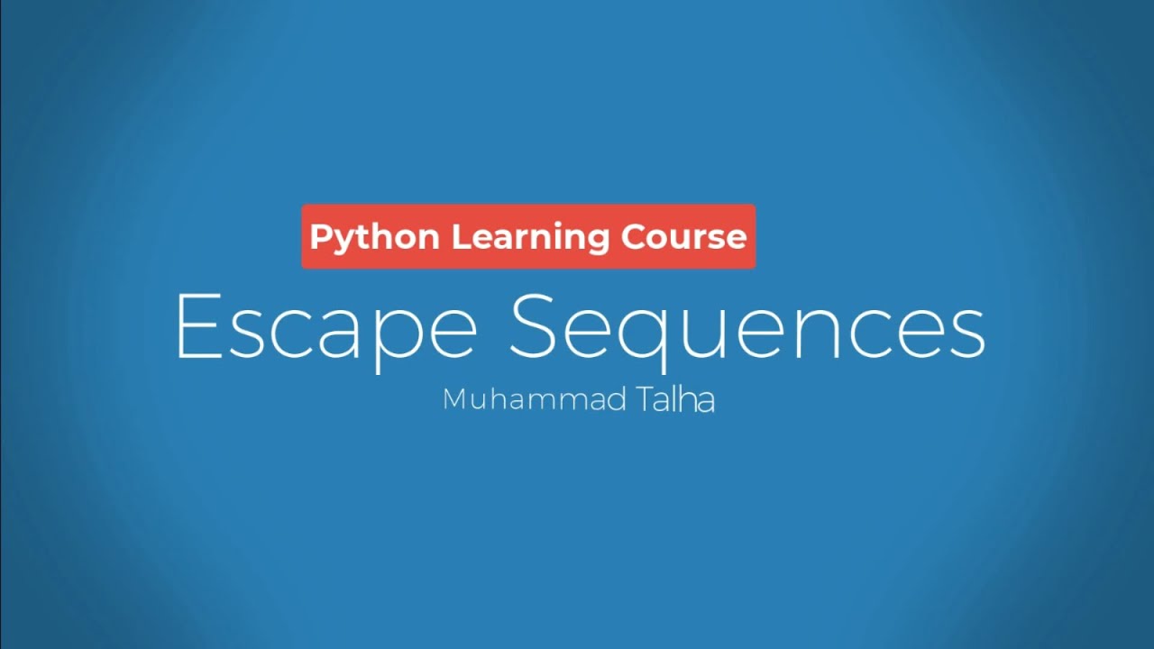 008 How to use Escape Sequences in Python | Complete Python Course