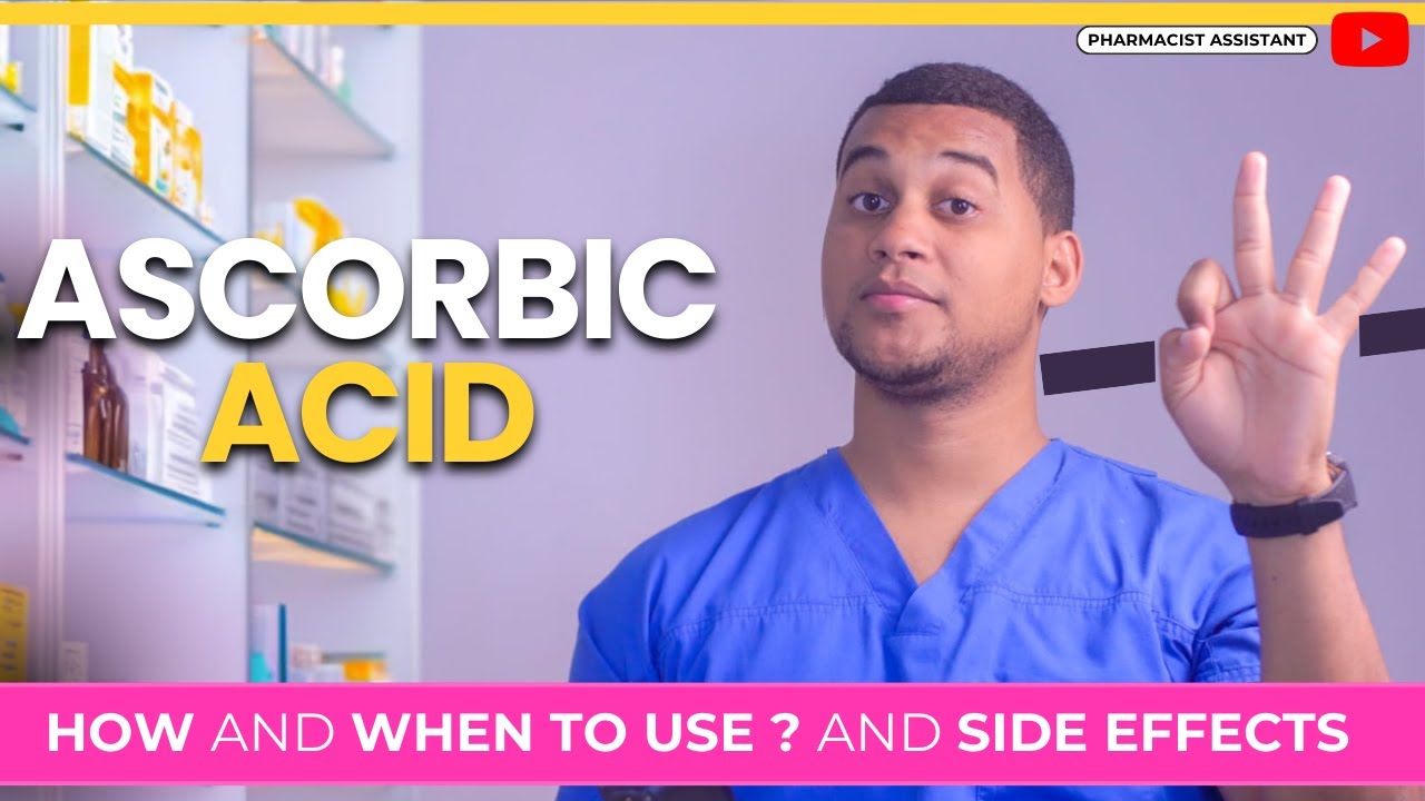 Ascorbic Acid: How to Use It & 3 Common Side Effects