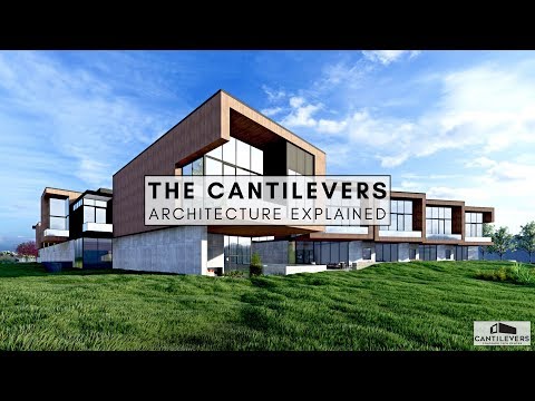 The Cantilevers- Architecture Explained