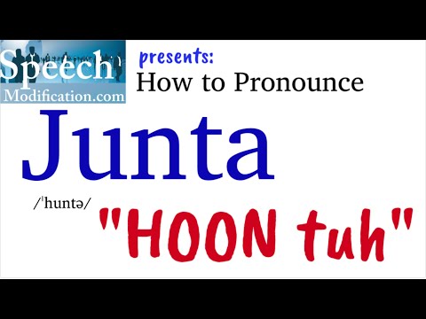 How to Pronounce Junta