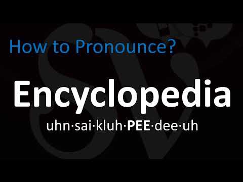 How to Pronounce ''Encyclopedia'' (Correctly!)