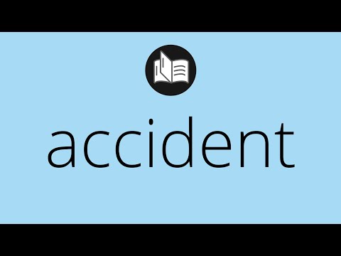 What ACCIDENT means • Meaning of ACCIDENT • accident MEANING • accident DEFINITION