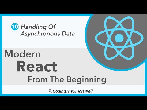 Modern React From The Beginning - Episode 10: Handling Of Asynchronous Data