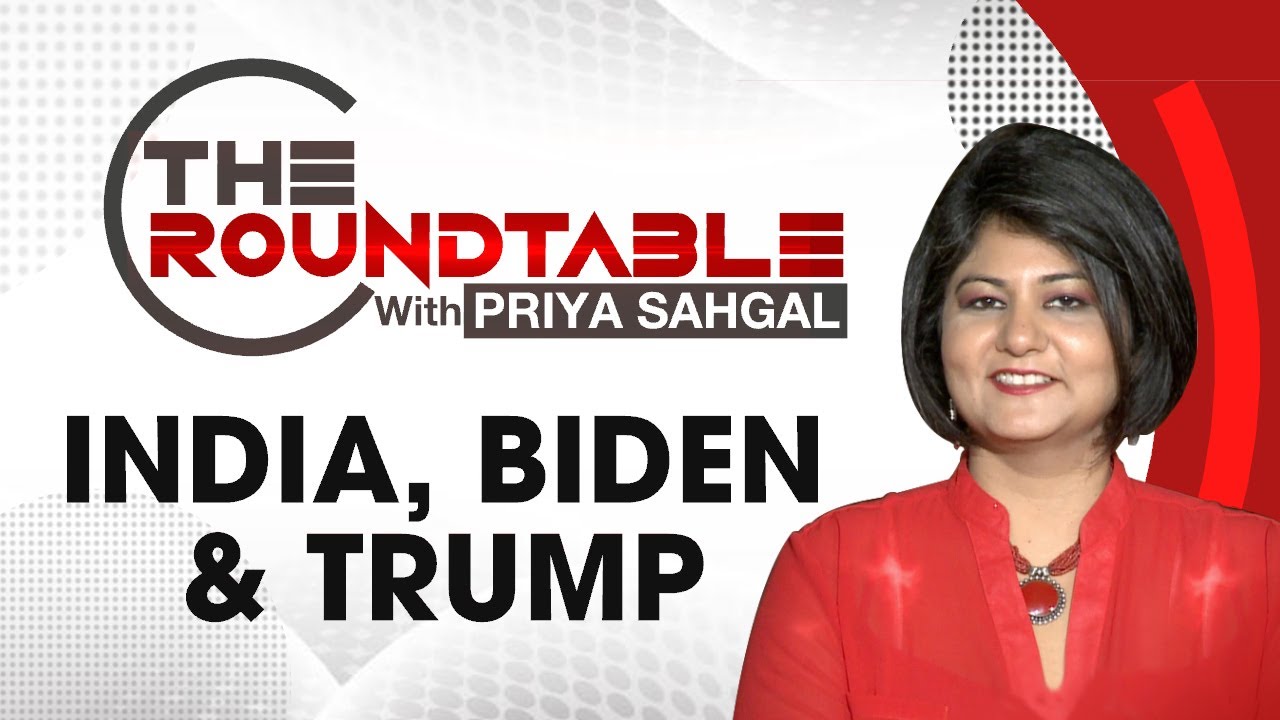 Trump or Biden: What Next For India | The Roundtable With Priya Sahgal | NewsX