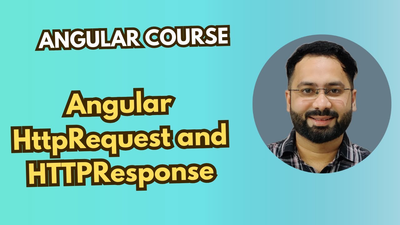 #21 Angular HttpRequest and HTTPResponse: Managing API Requests and Responses