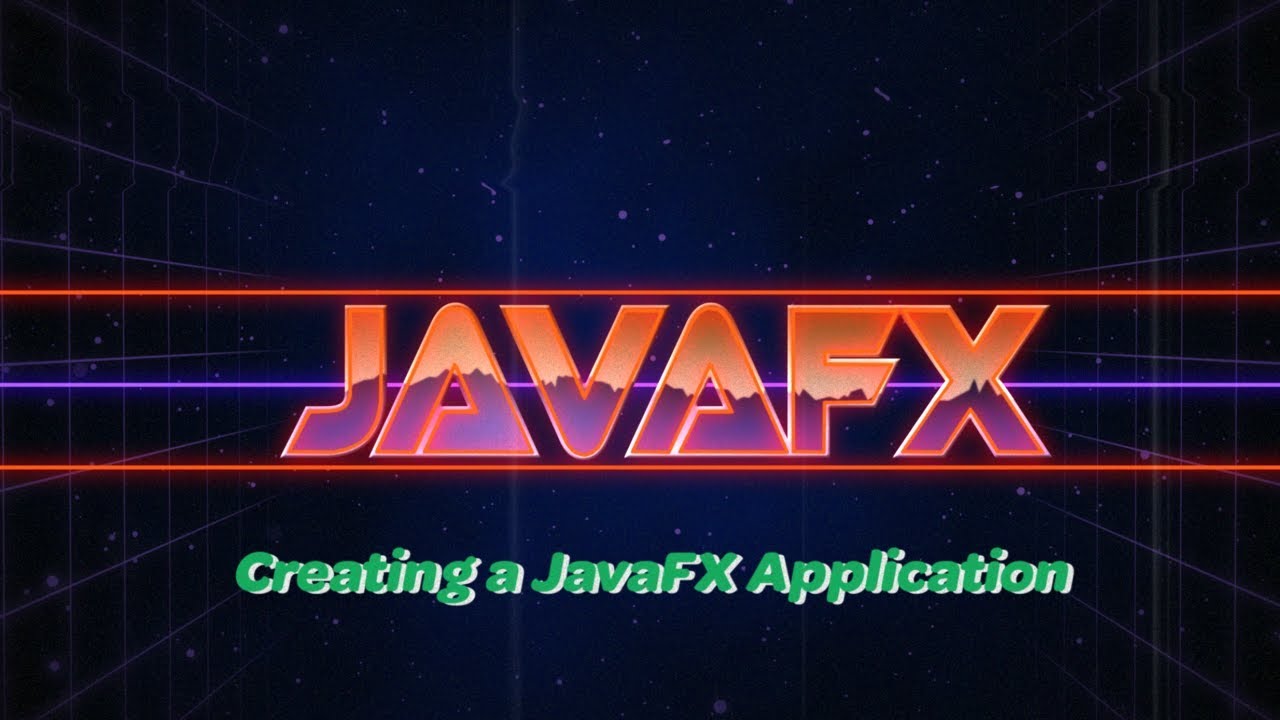 JavaFX 12 Tutorial - 2 - Creating a JavaFX Application