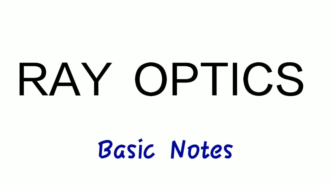 RAY OPTICS basics and Its three laws | Basic pdf notes | Physics is love