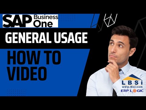SAP Business One Look & Feel, Navigation, and Usage Overview