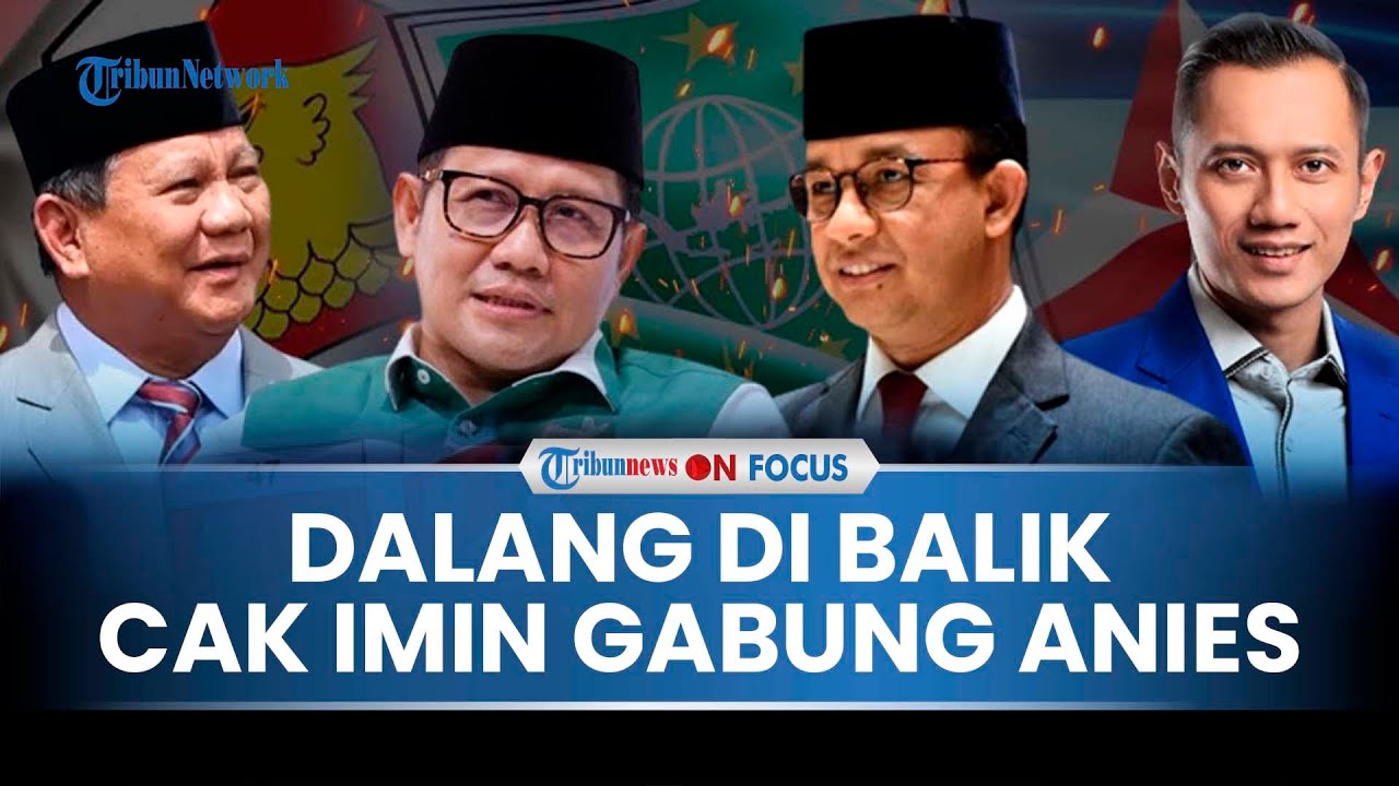 [FULL] POWER NU Jadi Modal Cak Imin Dipinang Anies dan Tinggalkan Prabowo, Surya Paloh Jadi ...