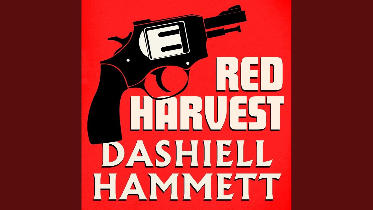 Chapter 06 - Red Harvest