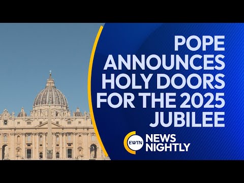 Pope Francis Announces Holy Doors for the 2025 Jubilee | EWTN News Nightly
