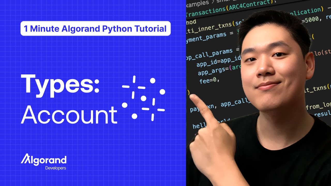 Types: Account | 1 Minute Algorand Python Tutorial