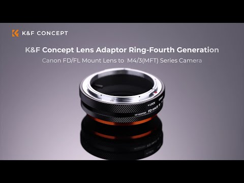 K&F Concept Canon FD/FL Lens Mount to M4/3 Camera Body Adapter Ring FD-M4/3 IV PRO Tutorial