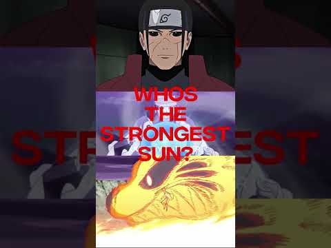 Who is the strongest sun? (Naruto Shippuden)