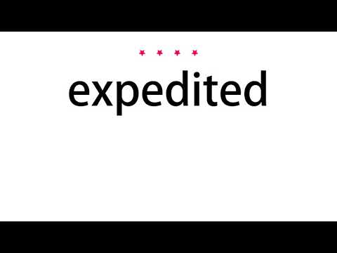 How to pronounce expedited - Vocab Today