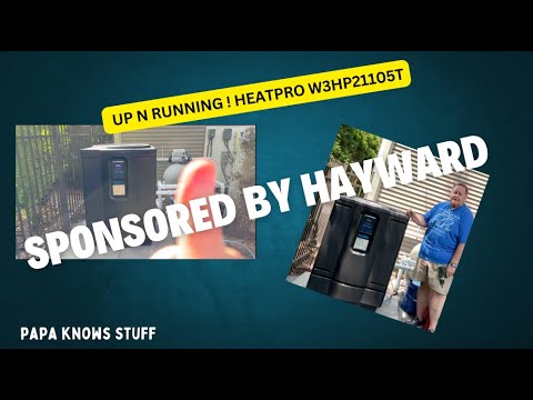 🔥💧 Sponsored by Hayward: Final Episode – Papa Knows Stuff Powers On the Pool Heater! 💪☀️
