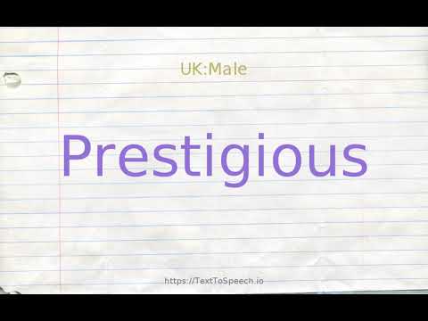 How to pronounce prestigious
