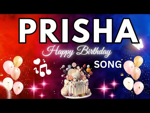PRISHA Birthday Song – Happy Birthday To You - PRISHA name meaning | #birthday #prisha
