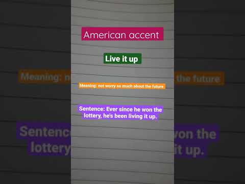 American accent Word with Meaning & Sentence (Live it up)